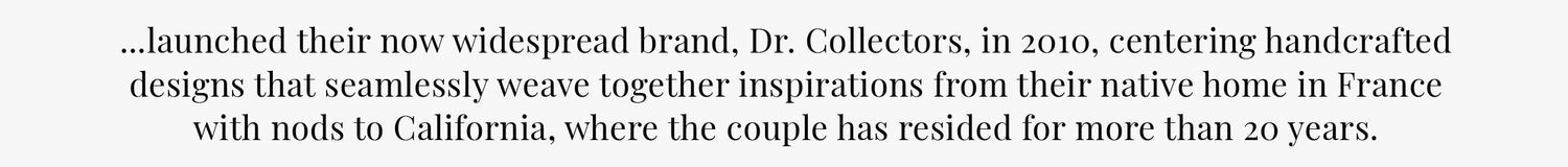 DR. COLLECTORS IS AN ODE TO FRANCE, CALIFORNIA AND THE ART OF VINTAGE ...